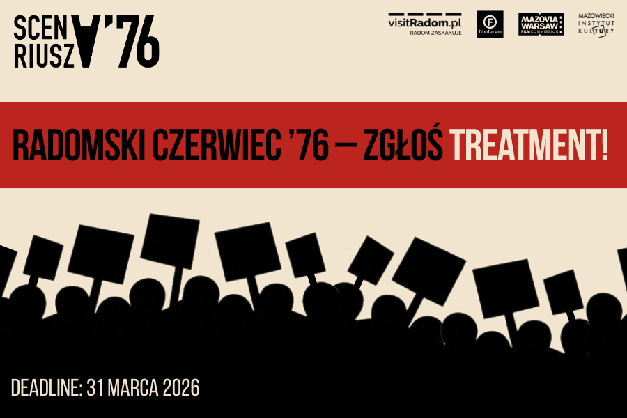 SCENARIUSZ ’76. Rusza konkurs na treatment filmu fabularnego – Radom